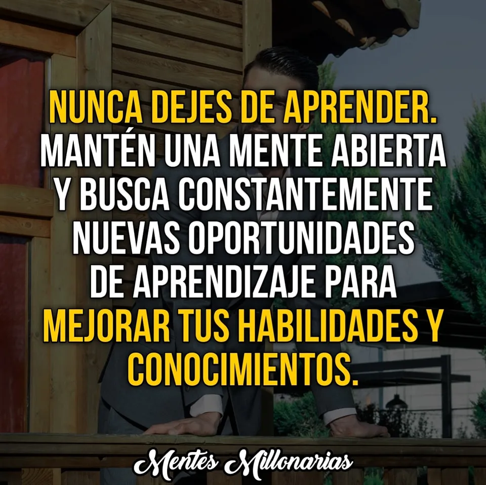 Nunca dejes de aprender. mantén una mente abierta. 💡🌍