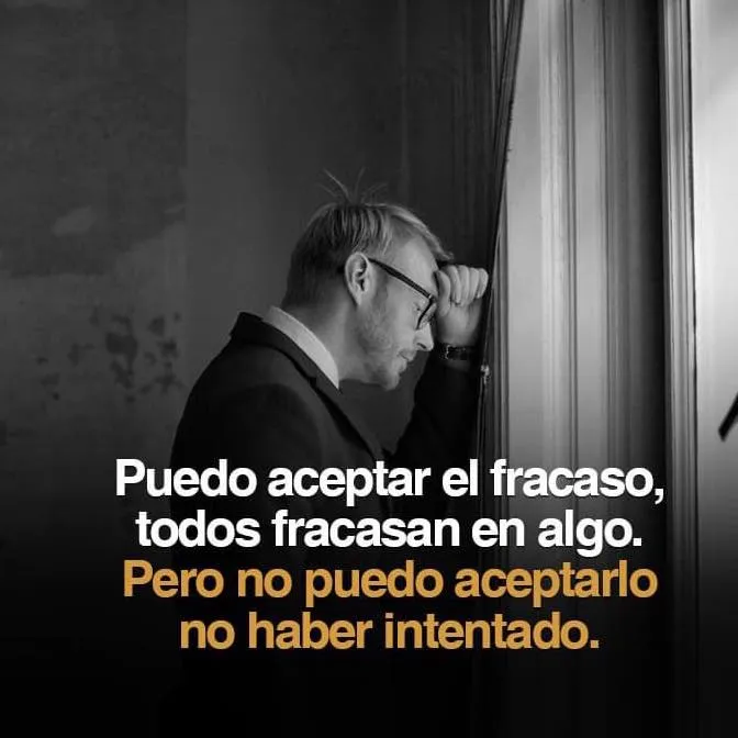 Puedo aceptar el fracaso, todos fracasan en algo. 🤷💪